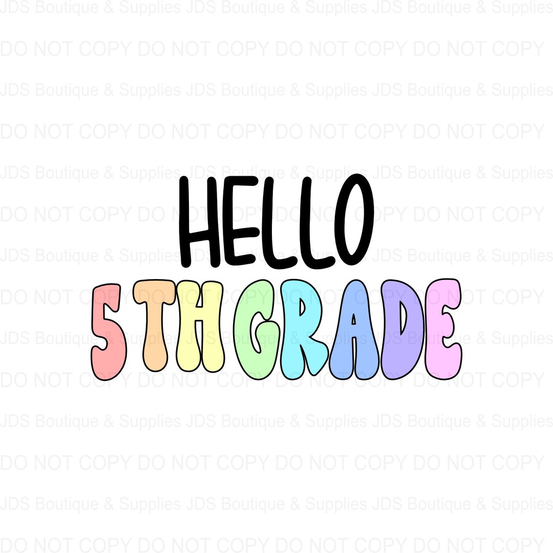 Hello Fifth Grade PNG | Sublimation Design | PNG | Sublimation | Back ...