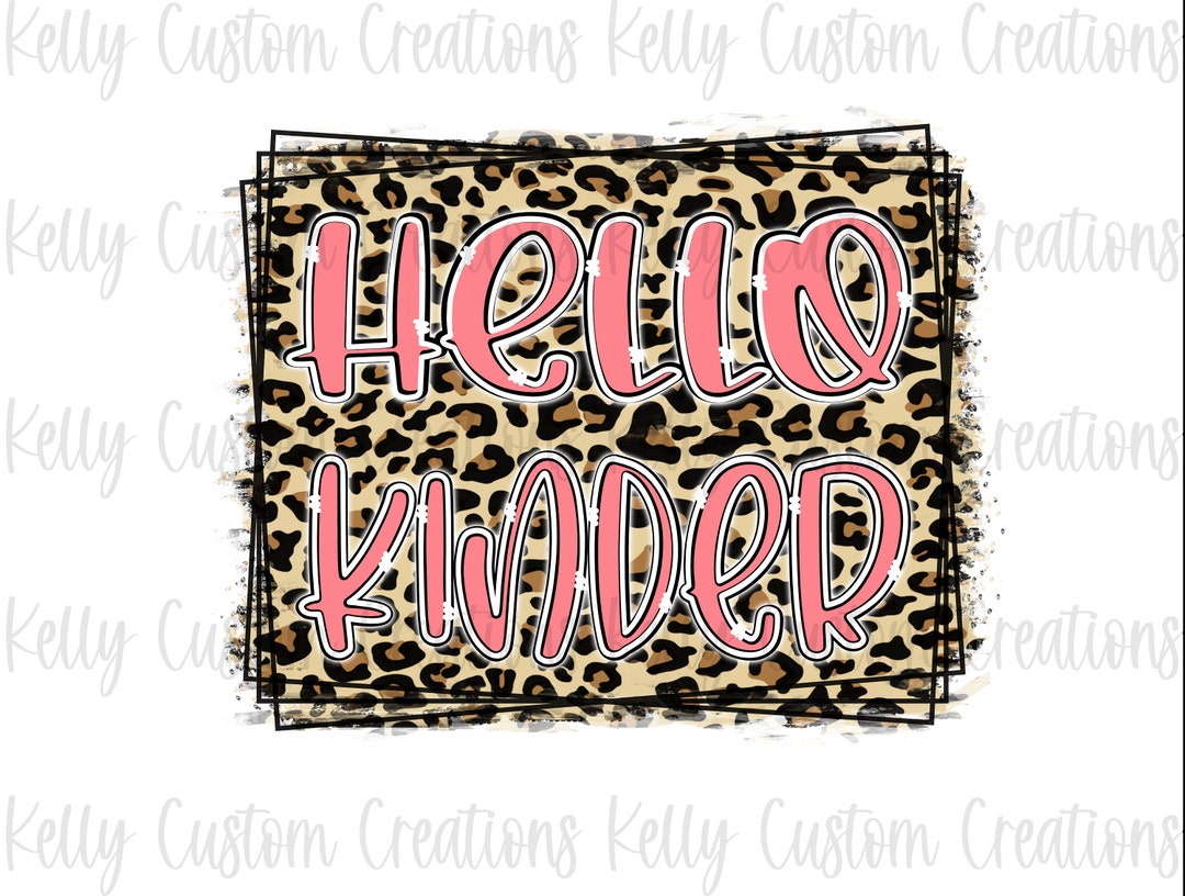 Hello Kinder PNG | Sublimation Design | PNG | Sublimation ...
