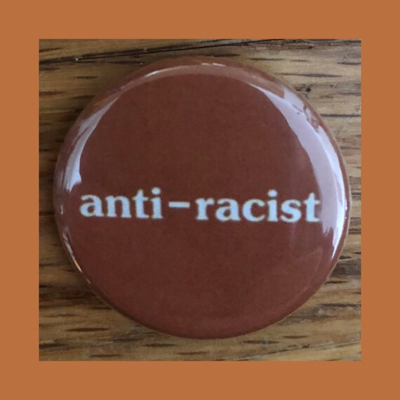 Anti-racist 1.25 pinback button racial equality pin | Etsy