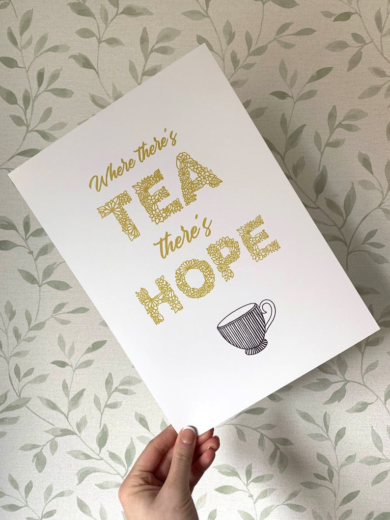Where There's Tea, There's Hope - Etsy UK