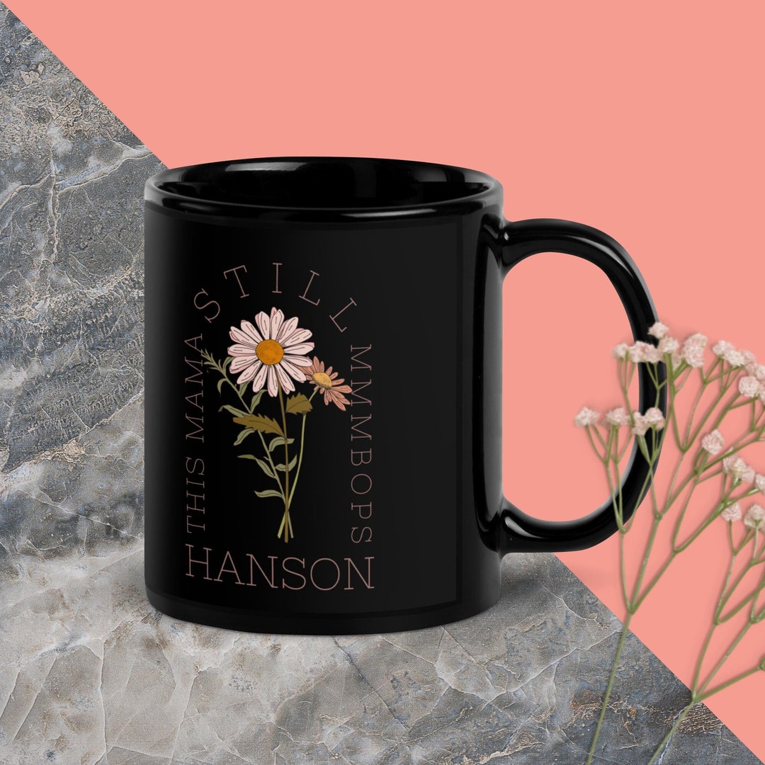 This Mama Still Mmmbops Mug | Hanson Mug | Gift for Hanson Fan | Gift ...
