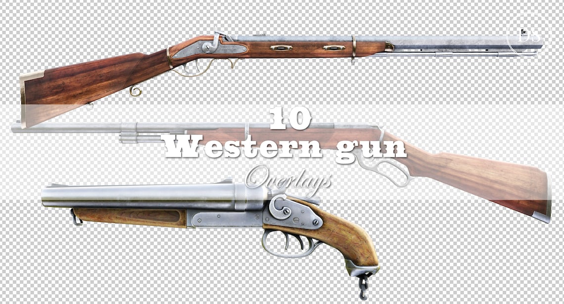 10 Western Weapon Transparent Overlays,transparent PNG Rifles,weapon ...