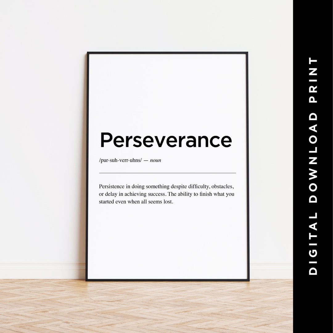 Perseverance Definition Digital Print Home Office Print - Etsy