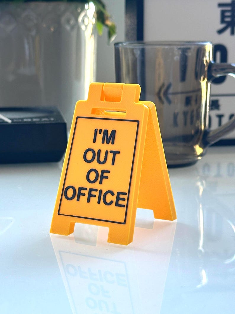 3D Printed Mini Floor Sign – I'm Out of Office Desk Decor - Etsy