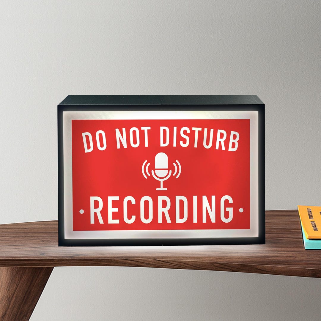 Do Not Disturb Recording Lightbox: Interchangeable 3D Printed Studio ...