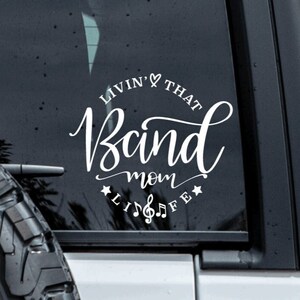 Band Mom Decal Band Life Decals Mom Decals Band Stickers - Etsy