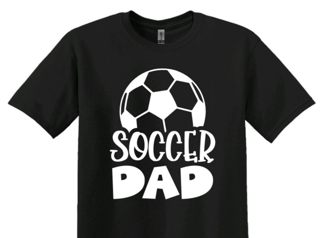 Soccer Dad Shirt, Soccer Dad Life Shirts, Soccer Dad Gear, Matching ...