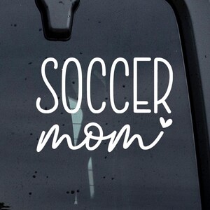 Soccer Mom Decal, Soccer Mom Sticker, Soccer Mom Car Decal, Soccer Mom ...