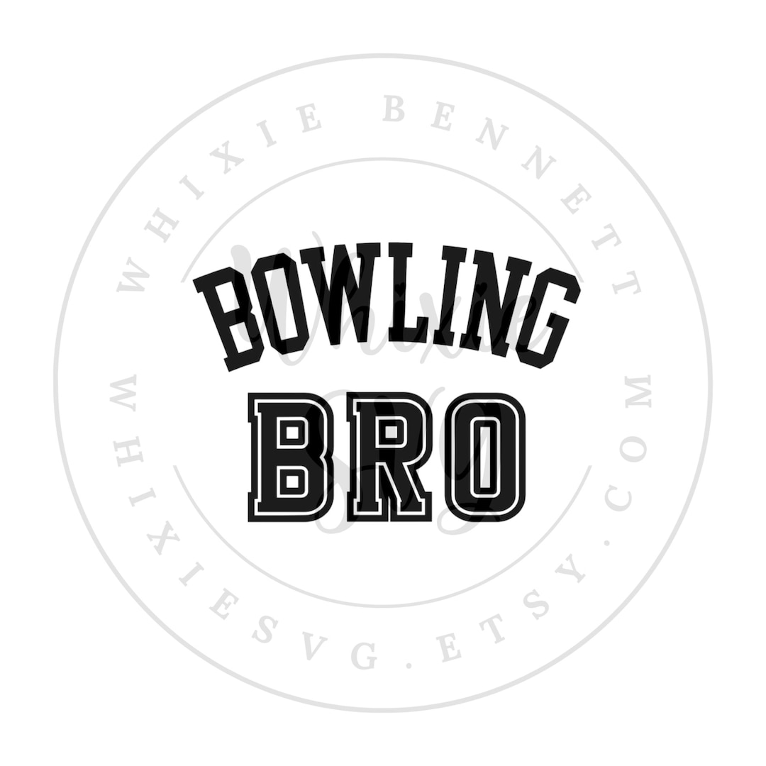 Bowling Bro PNG Design - Bowling Bro SVG Design - Bowling Family Svg ...