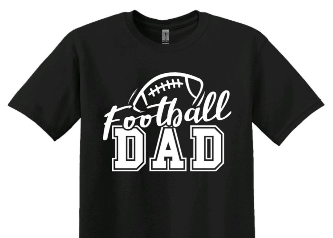 Football Dad T-shirt, Football Dad Shirt, Football Dad Tee, Football ...