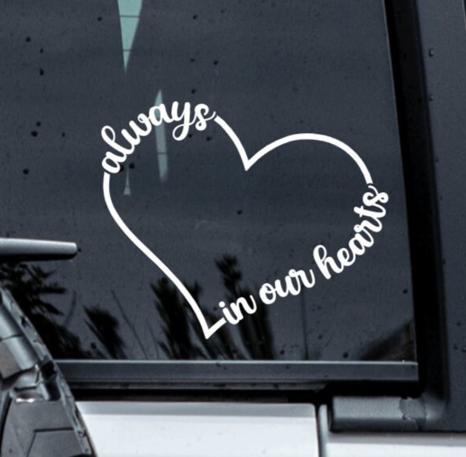 Always in Our Hearts in Memory Car Truck Decal in Memory of - Etsy