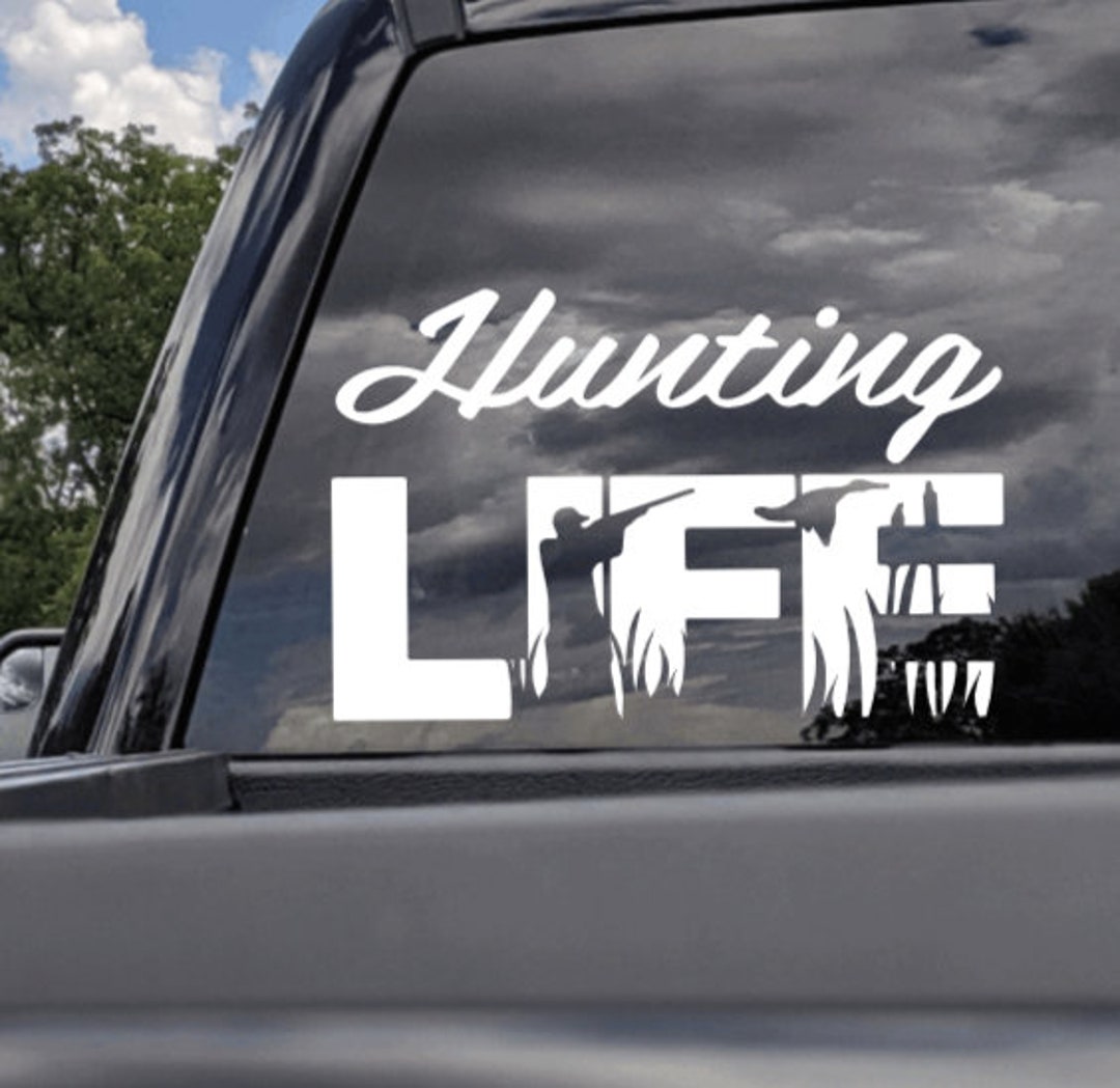 Hunting Life Decal, It's A Way of Life Decal, Buck Truck Decals ...