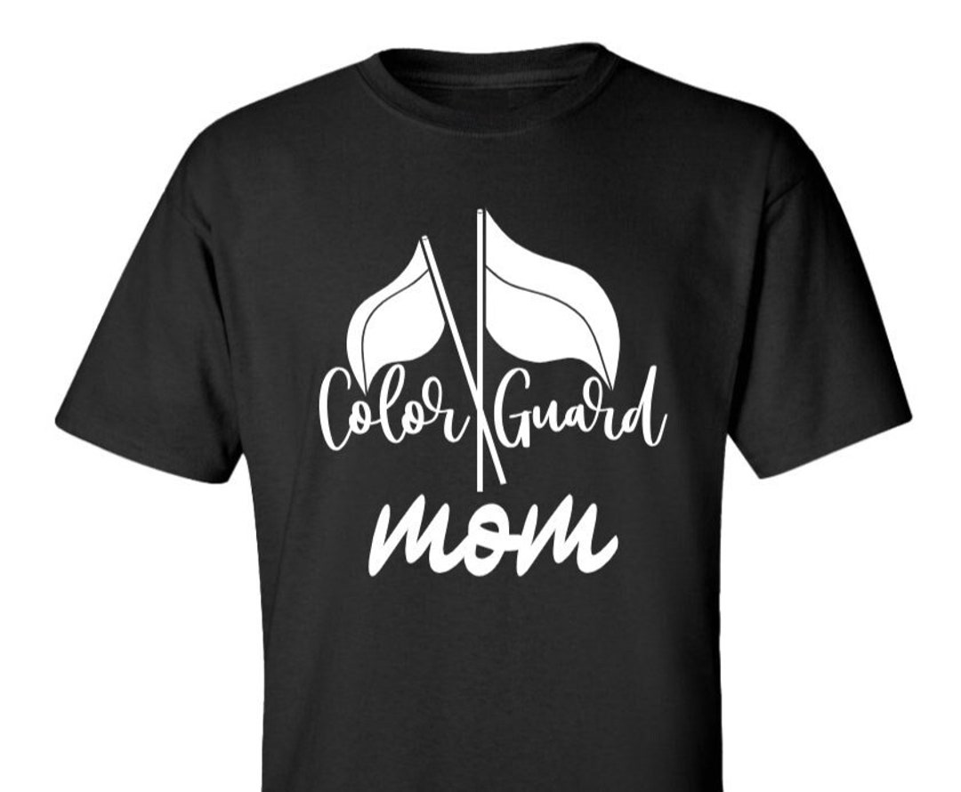 Color Guard Mom Shirt - Color Guard Mom Tee - Color Guard Mom T-shirt ...
