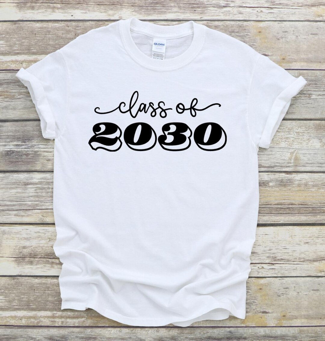 Class of 2030 Shirt: Spirit, Pep Rally, Homecoming, Powder Puff, Class ...