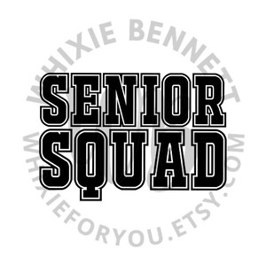Senior Squad SVG Senior Squad PNG, Senior Athlete SVG, Senior Squad Cut ...
