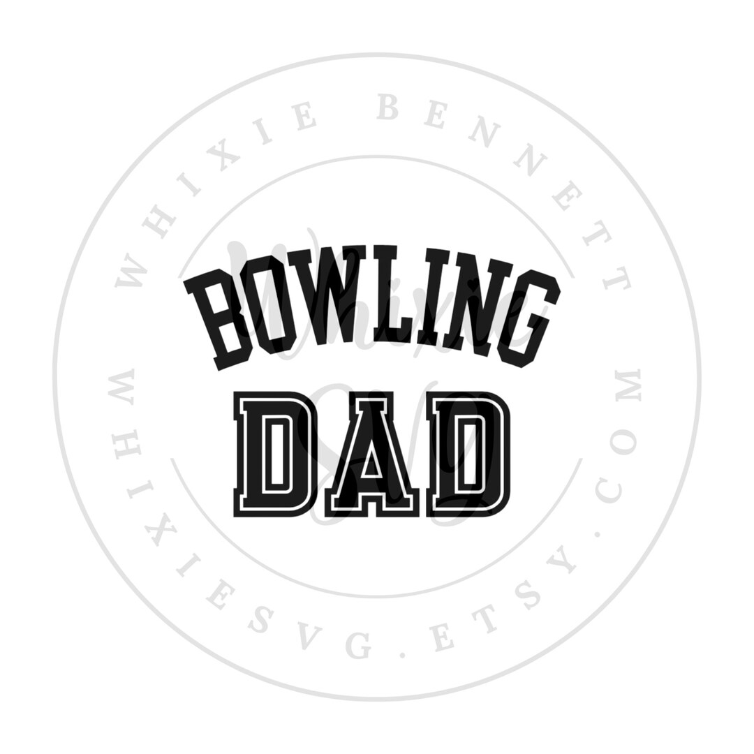Bowling Dad SVG Design: Matching Family PNG (digital Download) - Etsy