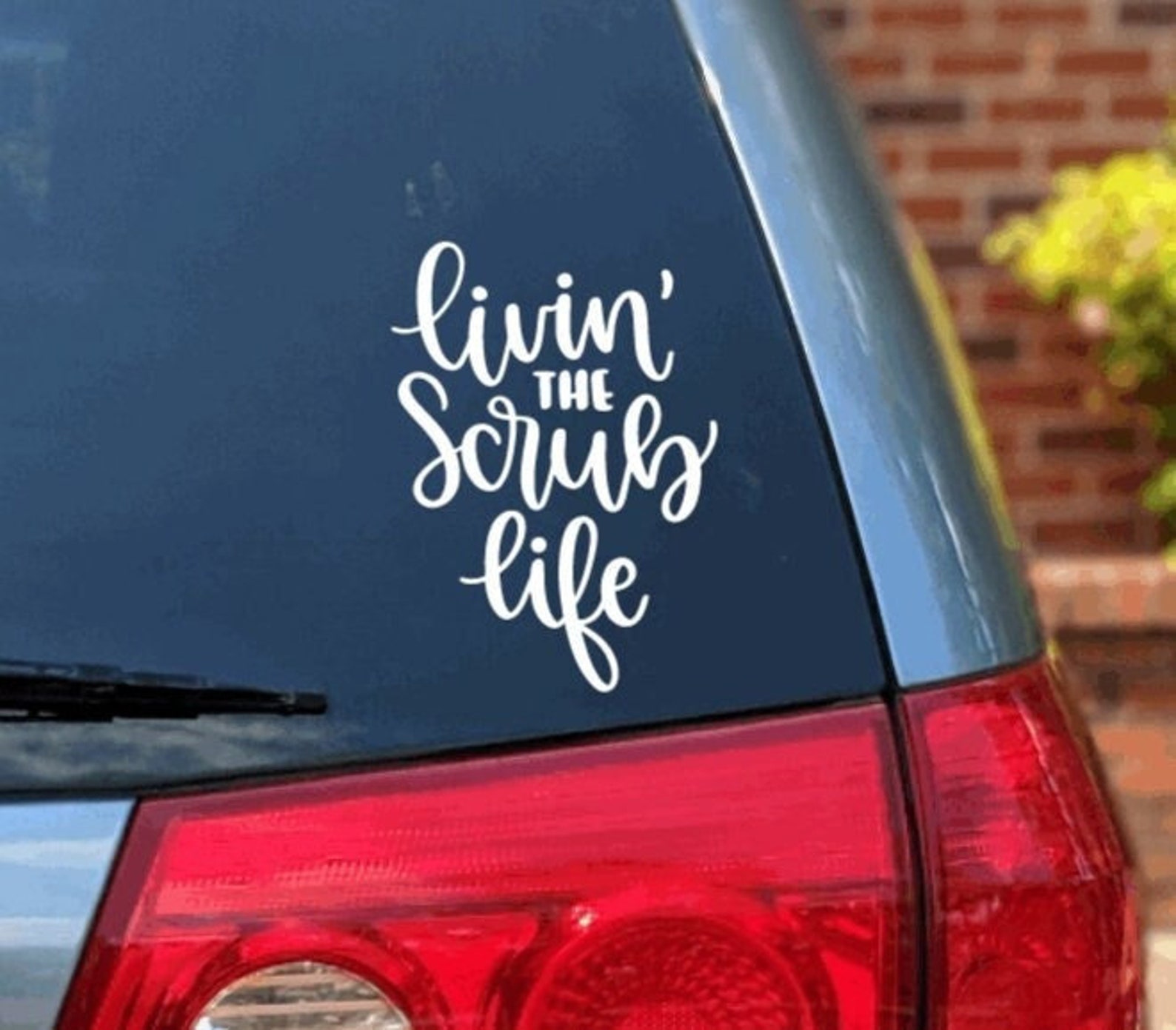 Livin That Scrub Life Decal, Scrub Life Decal, Funny Nurse Decal ...