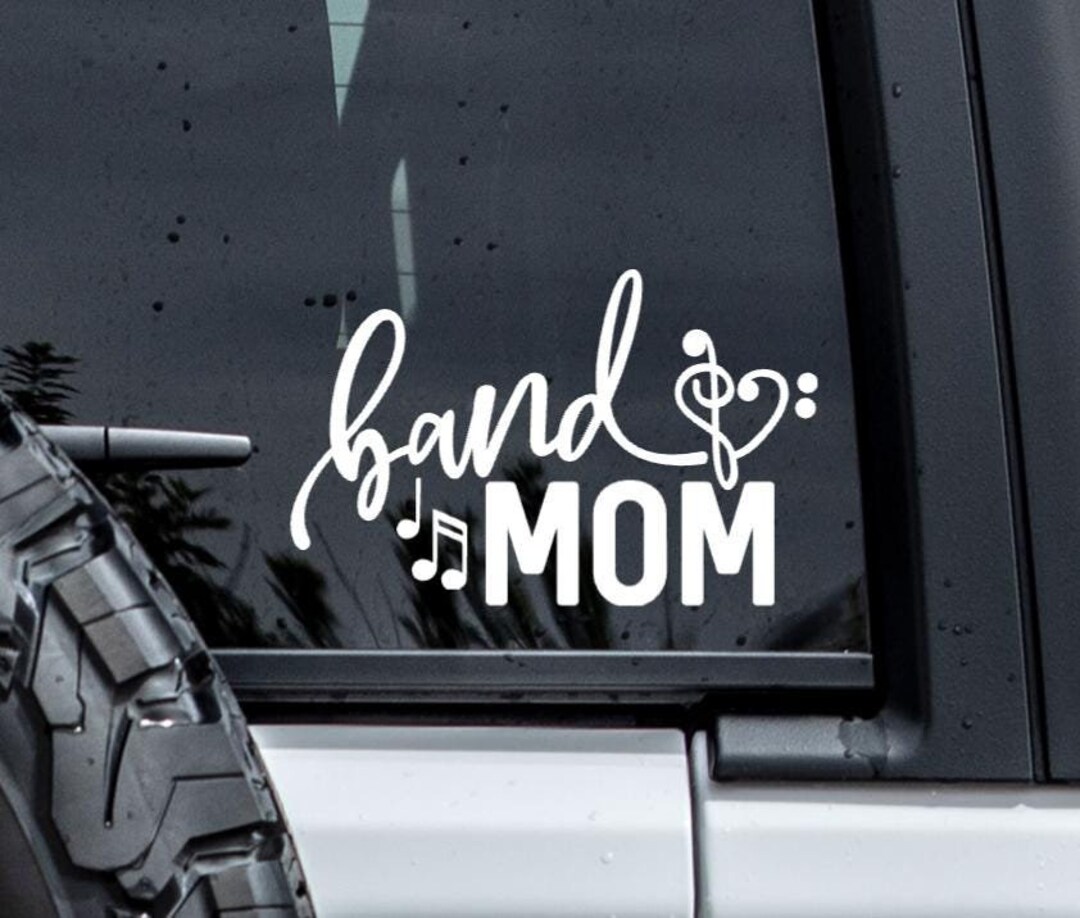 Band Mom Decal, Band Life Decals, Mom Decals, Band Stickers, Band Mom ...