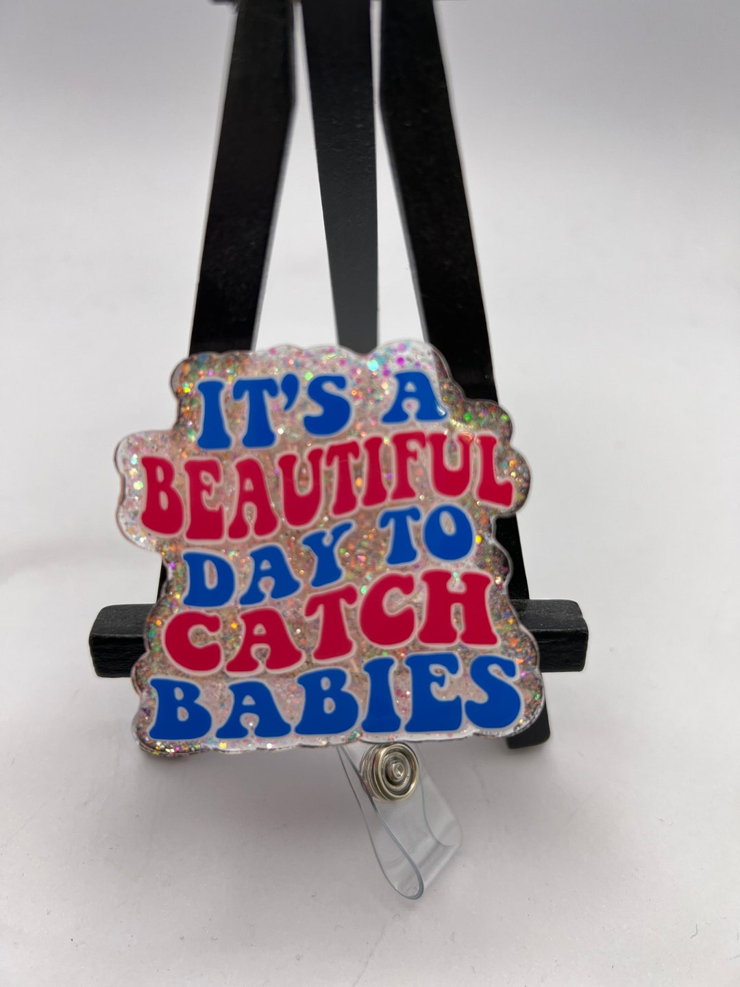 Badge Reel It’s A Beautiful Day to Catch Babies ID Holder Retractable ...