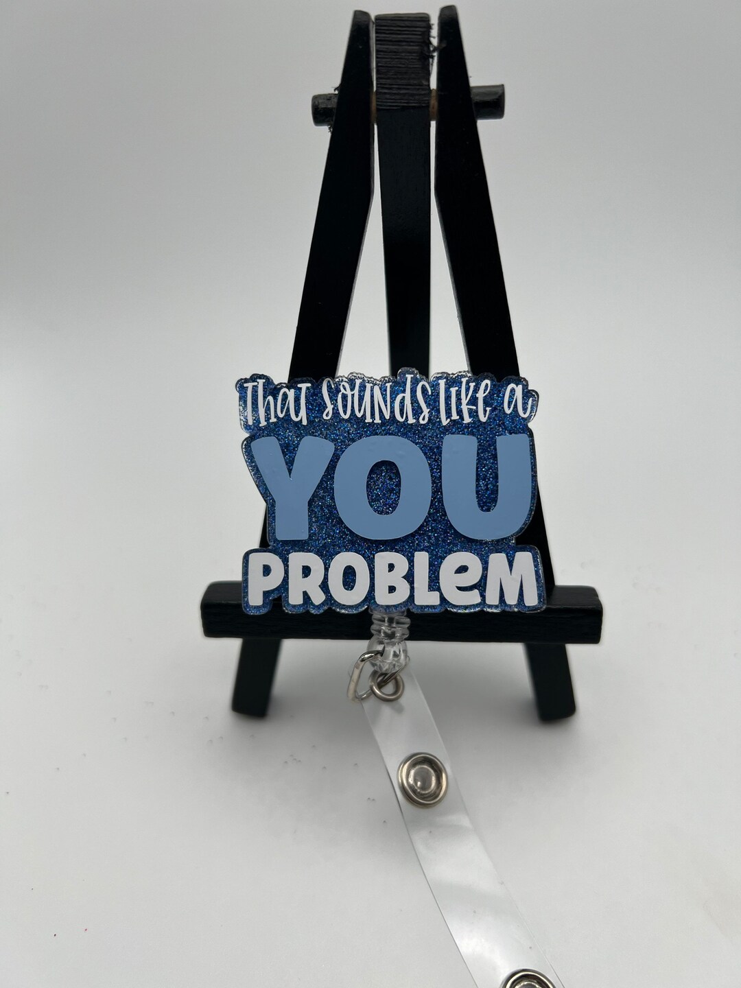 That Sounds Like a You Problem Nurse Badge Reel • Badge Reel• Health ...