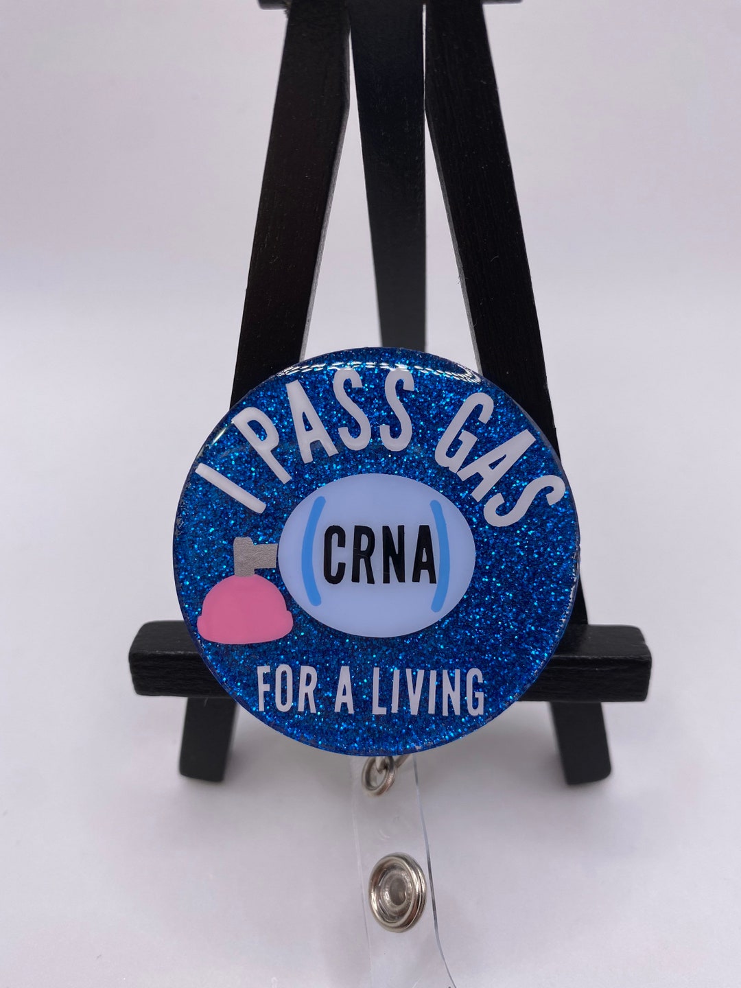 I Pass Gas for a Living CRNA• Nurse Badge Reel• Health Care Badge Reel ...
