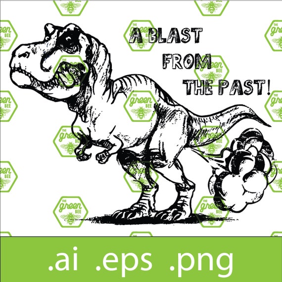 Blast From the Past / Farting Dinosaur / T-rex Art Vector Png - Etsy