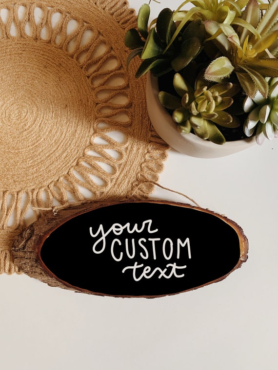 Custom Wood Slice Sign/ Welcome Sign/ Wood Slice Sign/ Custom - Etsy