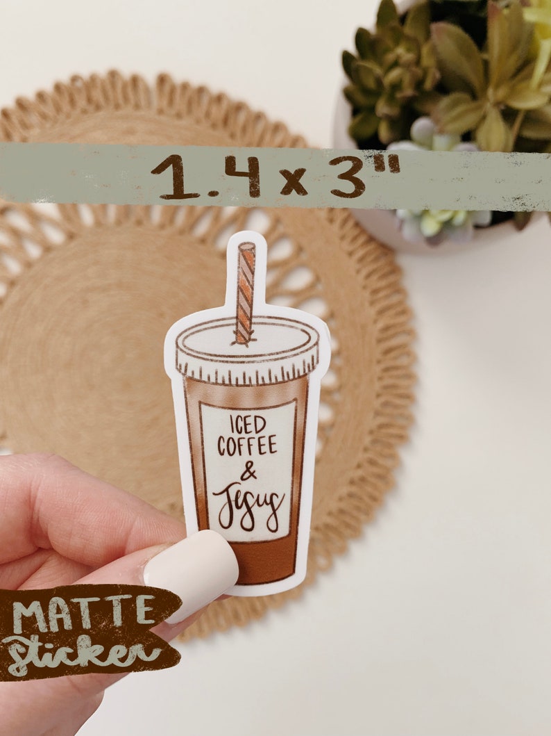 Iced Coffee & Jesus Sticker/ Christian Girl Sticker/ Matte - Etsy
