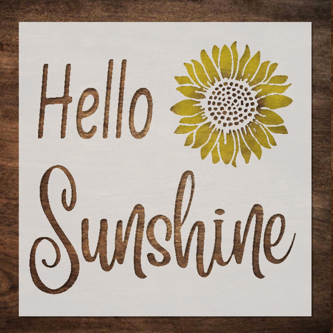 Reusable Stencils, HELLO SUNSHINE Sunflower Stencil, Stencils for Wood ...