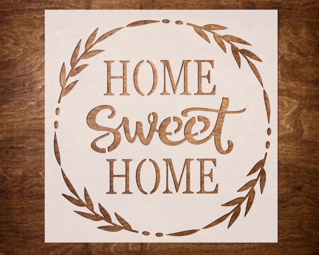 Reusable Stencil, Home Sweet Home Stencil for Painting, DIY Home Decor ...