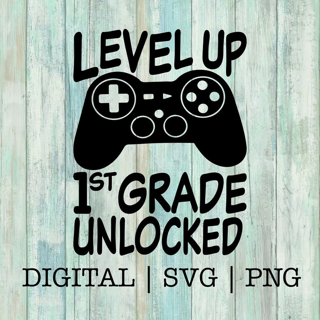 Kindergarten Graduation Level up 1st Grade Unlocked Great for Last Day ...