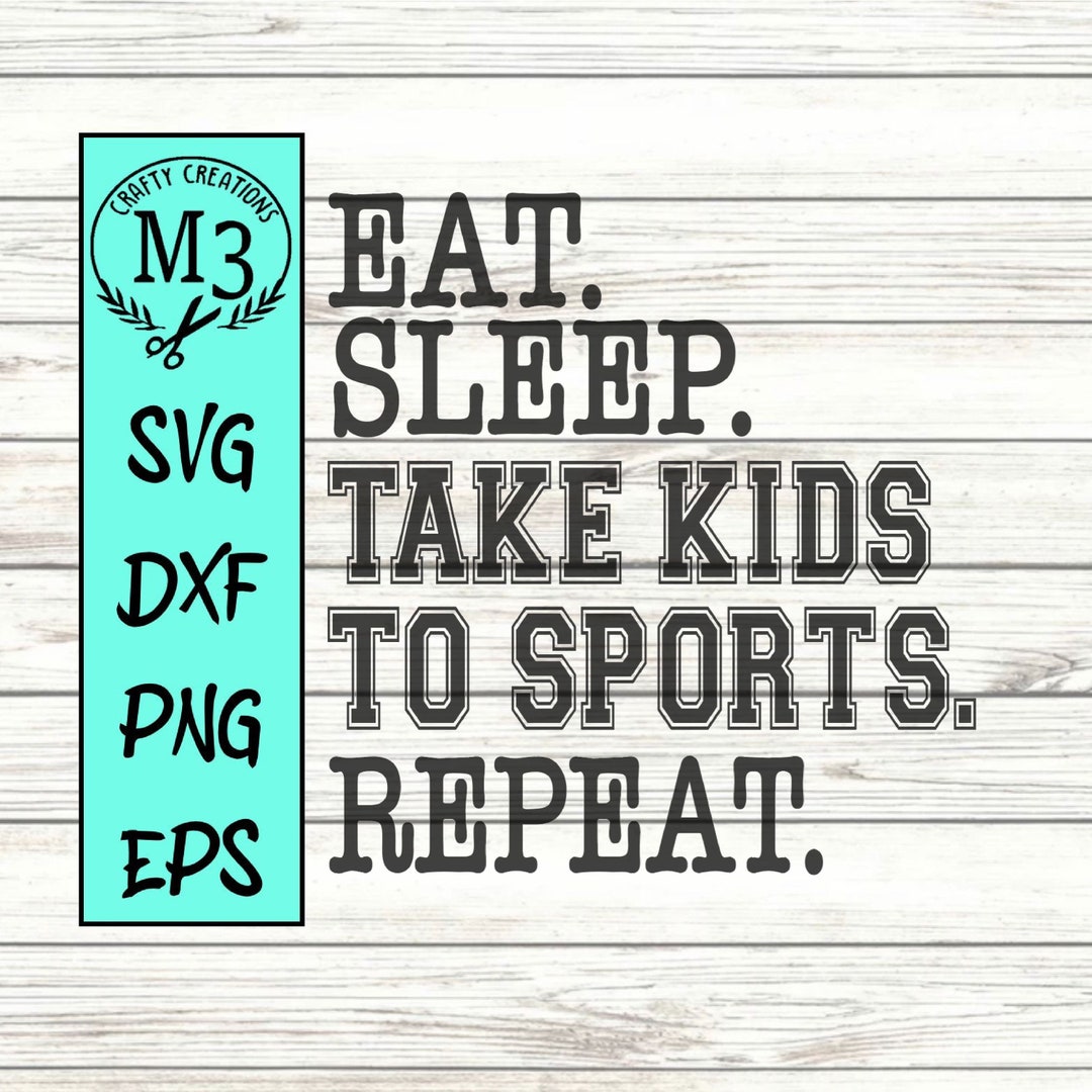 Eat Sleep Repeat Svg, Sports Dad Svg, Football Dad Svg, Fall Sports Svg ...