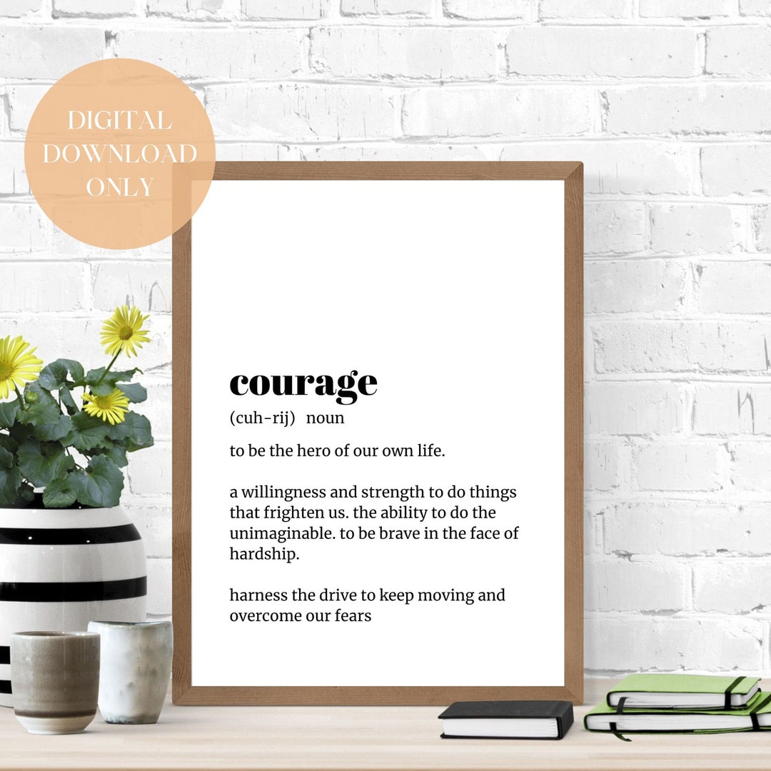 Courage Definition Printable Wall Art| Perfect for Those Looking for ...
