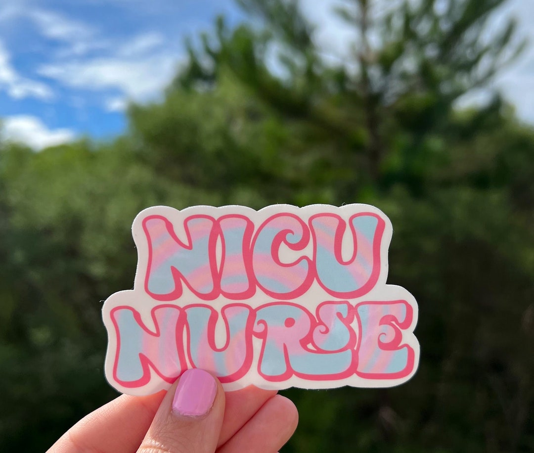 NICU Nurse Sticker - Nurse Stickers - Waterproof Nurse Sticker - NICU ...