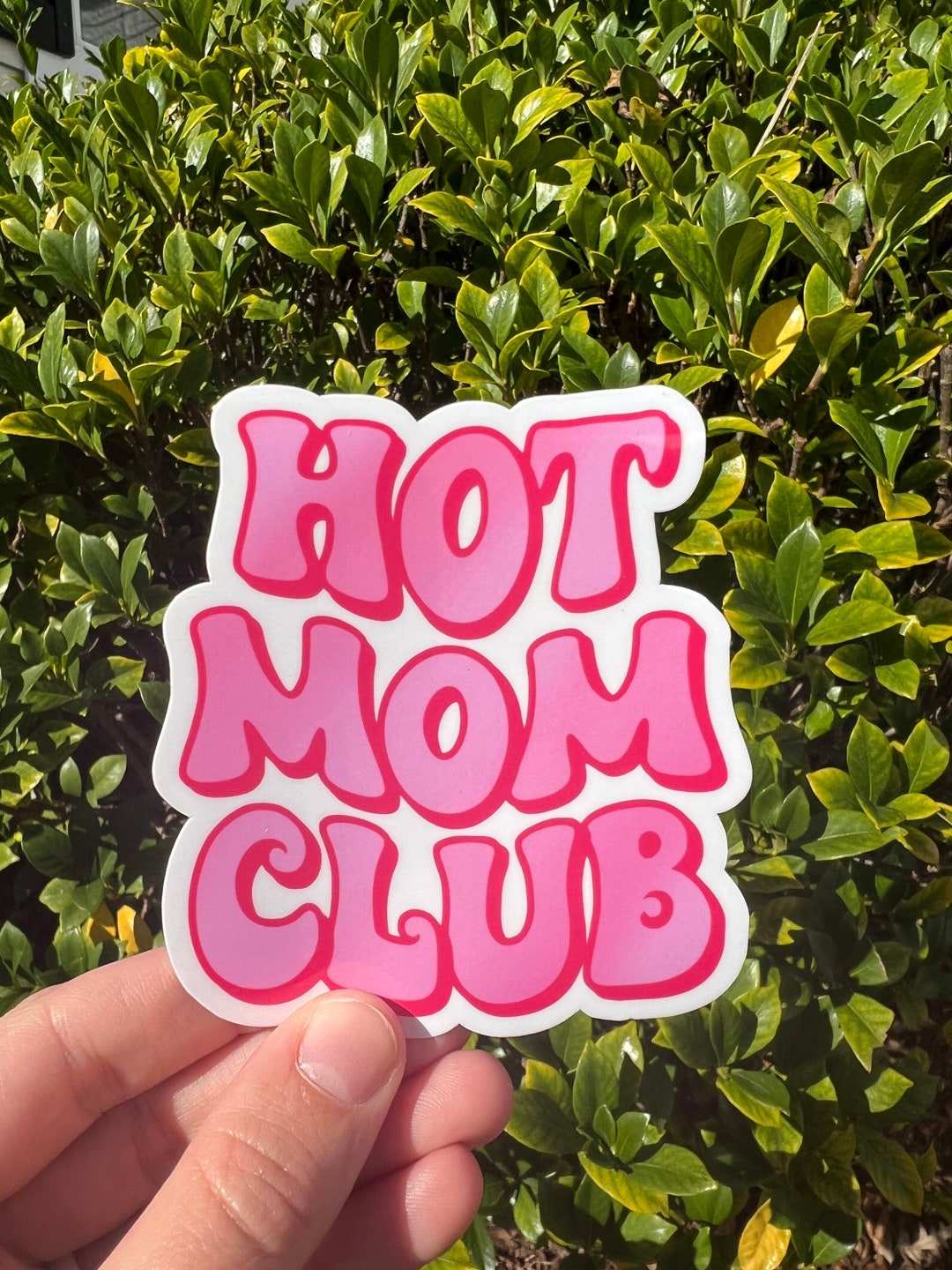 Hot Mom Club Sticker - Waterproof Stickers - Mom Stickers - Mama ...