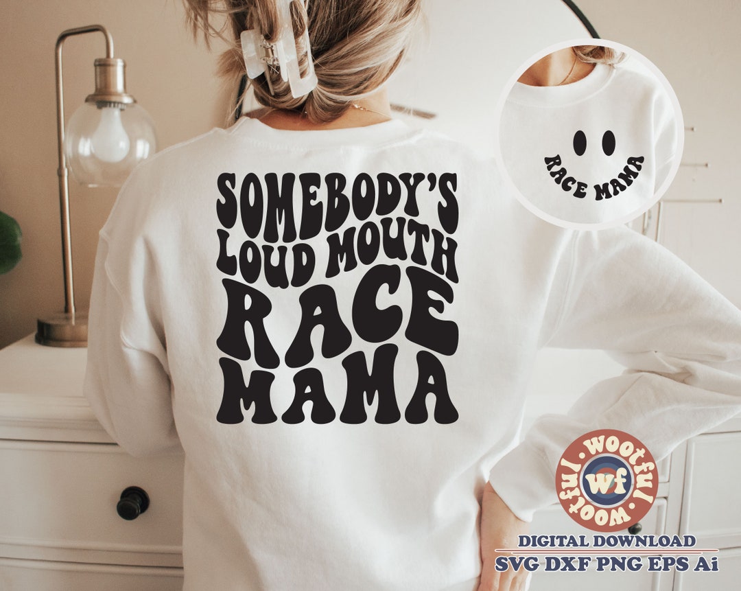 Somebodys Loud Mouth Race Mama Svg, Race Mama Svg, Race Mom Svg, Racing ...