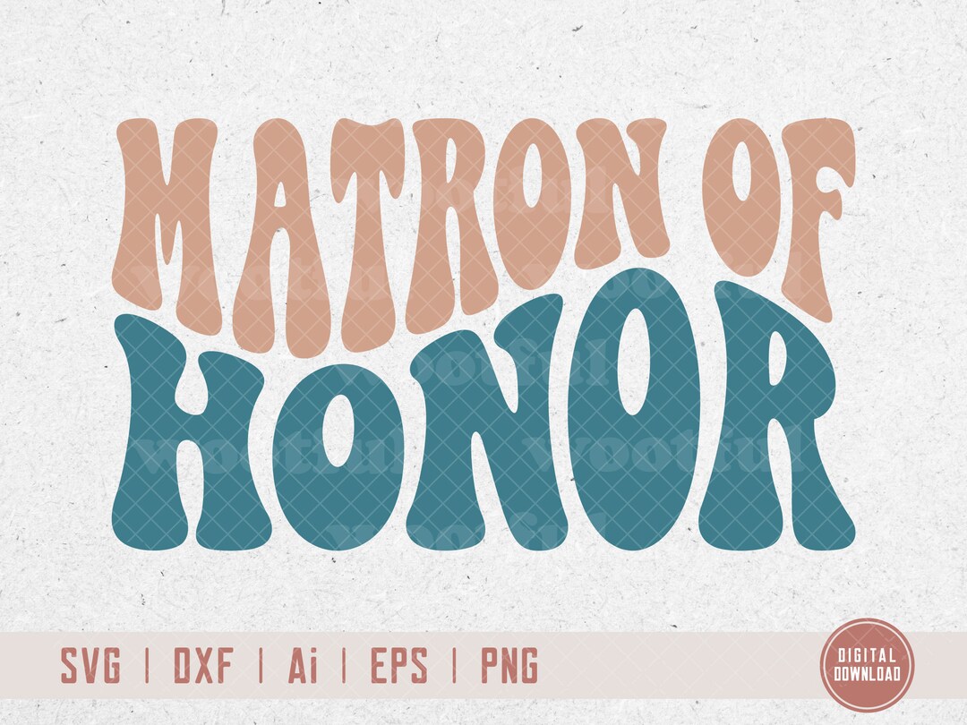 Matron of Honor Svg, Groom Svg, Bridal Svg, Wedding Svg, Wavy Letters ...