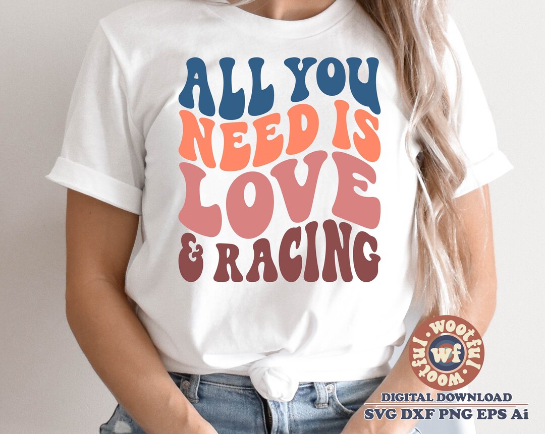 All You Need is Love & Racing Svg, Valentines Day Svg, Race Life Svg ...