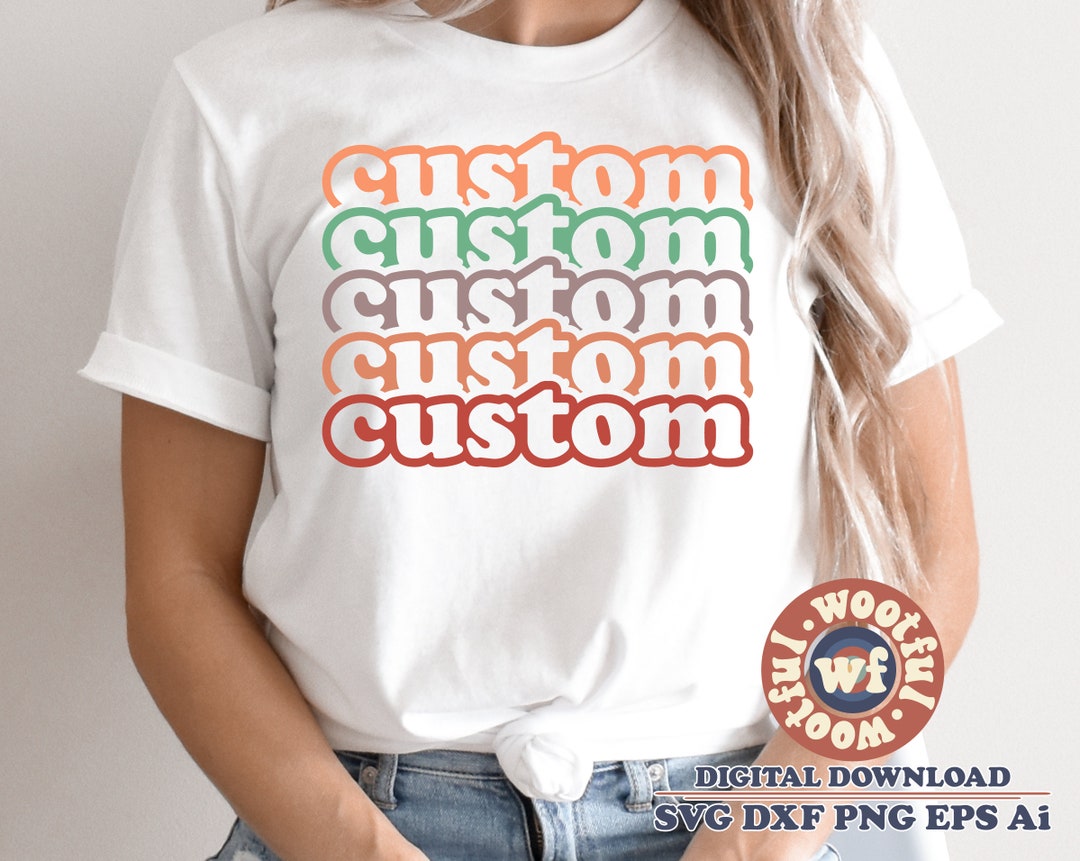 Custom Stacked Svg, Custom Svg, Custom Order Svg, Custom Saying, Svg ...