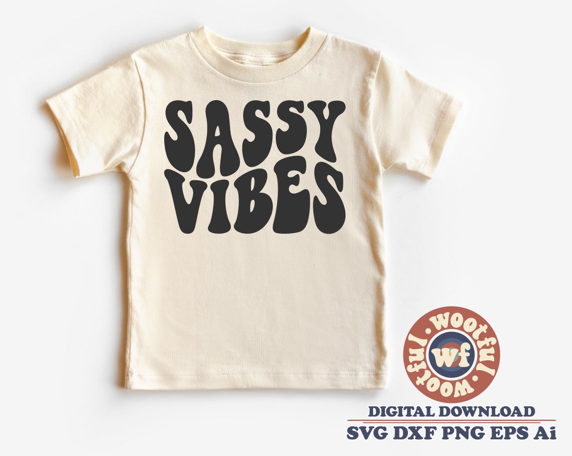Sassy Vibes Svg, Sassy Svg, Wavy Letters Svg, Sassy Toddler Svg, Sassy ...