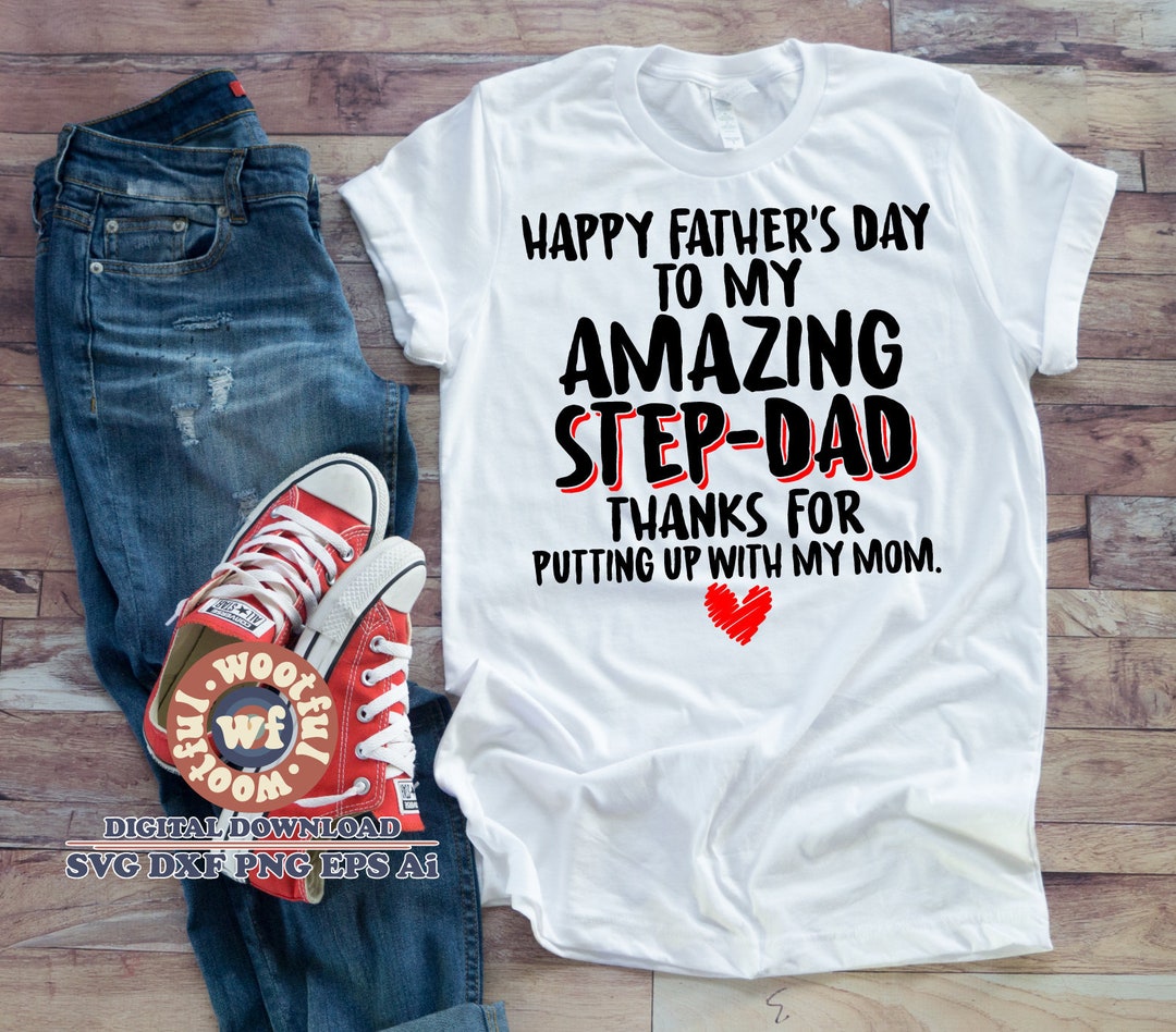 Happy Father's Day to My Amazing Step-dad Svg, Dad Quote, Dad Saying ...