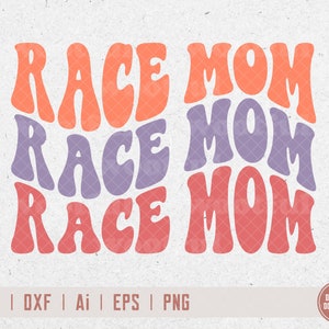 Race Mom Svg, Race Life Svg, Race Wife Svg, Racing Svg, Racing Vibes ...