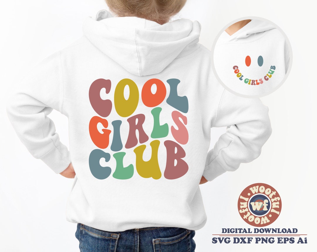 Cool Girls Club Svg, Cool Kiddo Svg, Cool Girl Svg, Cool Babe Svg ...