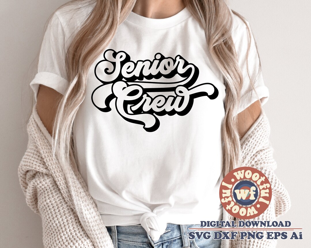 Senior Crew Svg, Senior Class Svg, Senior Svg, Grad Svg, Graduate Svg ...