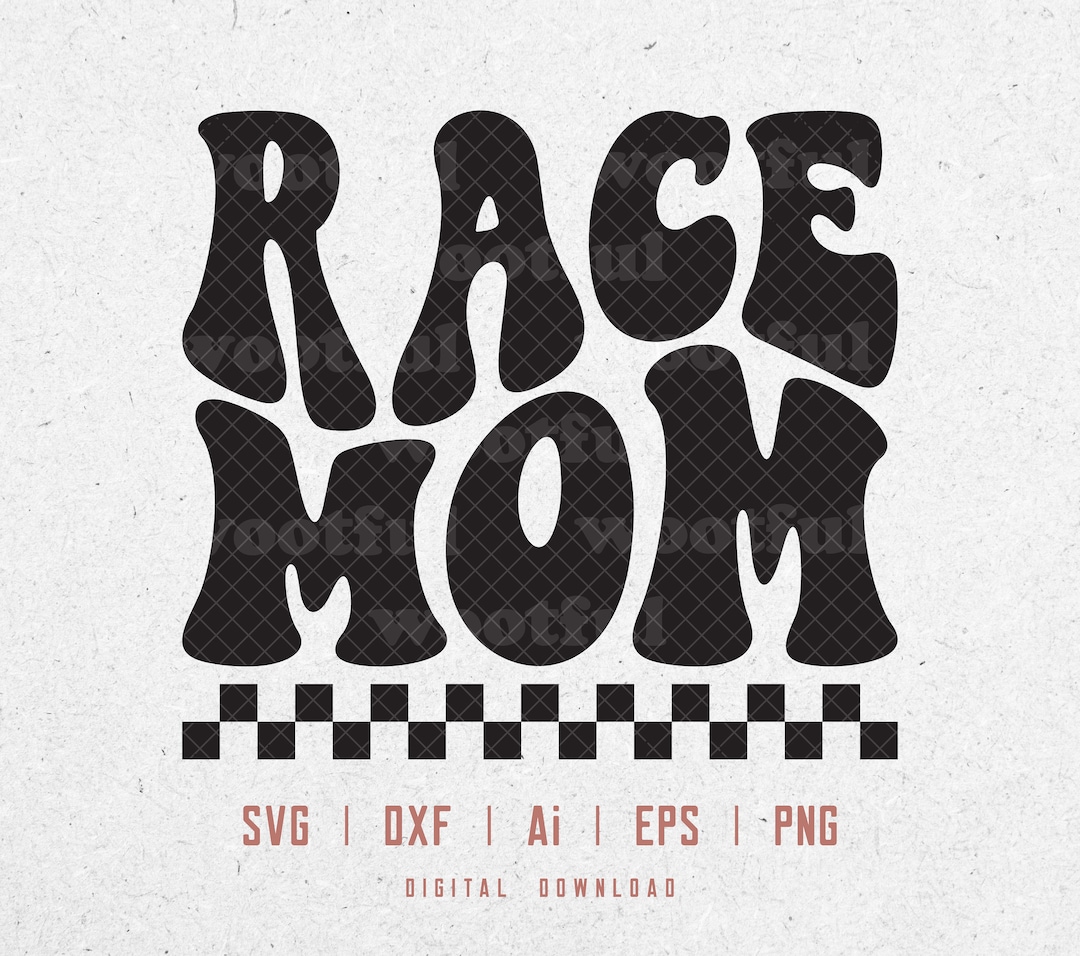 Race Mom Svg, Race Life Svg, Race Wife Svg, Racing Svg, Racing Vibes ...