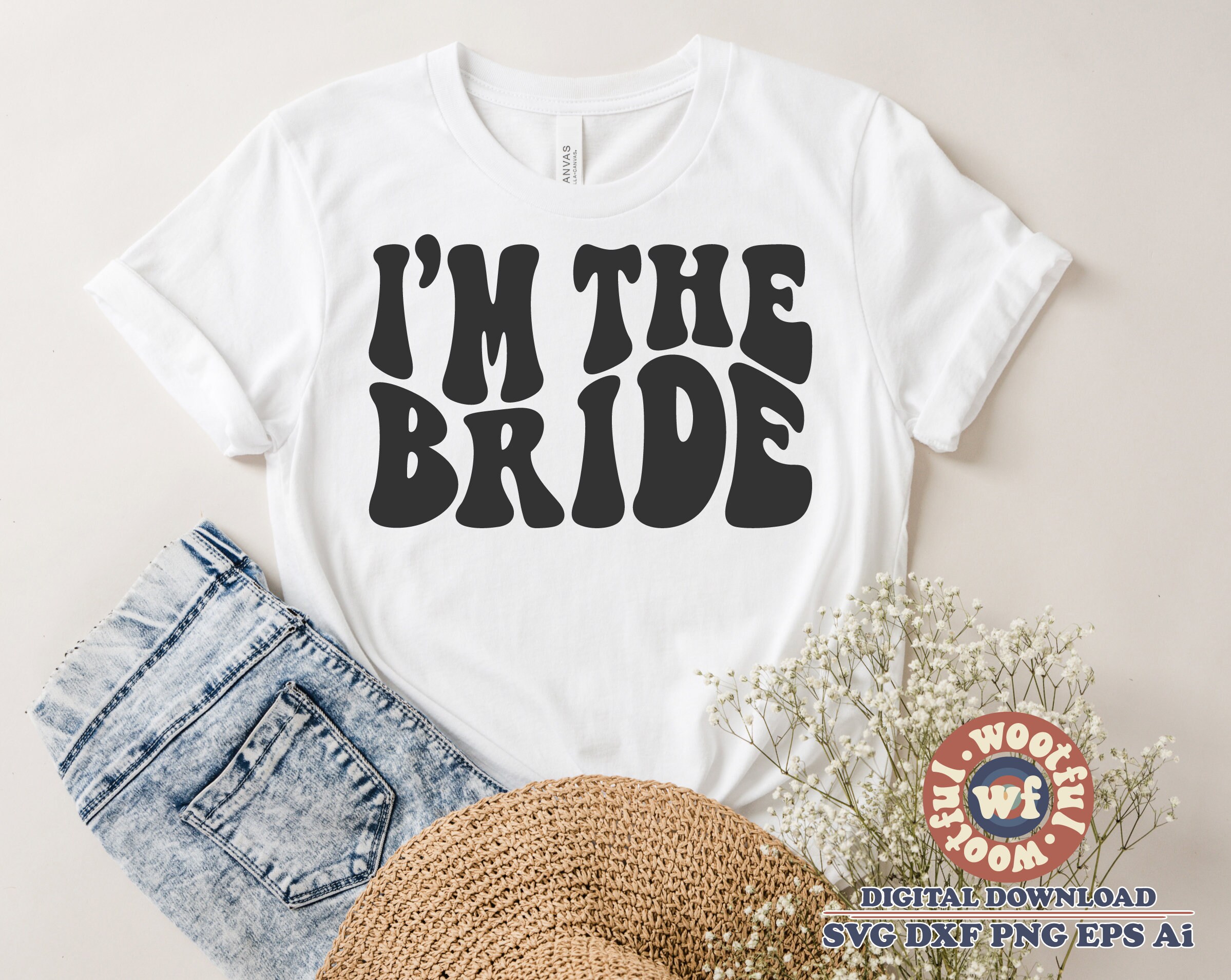 I'm the Bride Svg, Bridal Svg, Wedding Svg, Bridesmaid Svg, Wavy ...