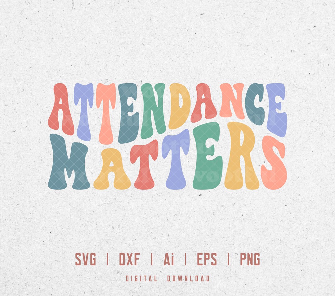 Attendance Matters Svg, Attendance Clerk Svg, Back to School Svg, Wavy ...