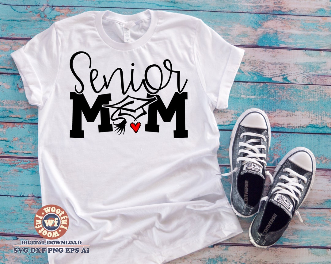 Senior Mom Svg, Graduation Svg, Back to School Svg, Mother Svg, Senior ...