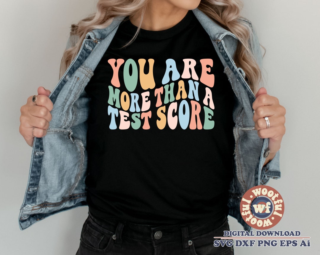 You Are More Than A Test Score Svg, Test Day Svg, Testing Svg, Teacher ...