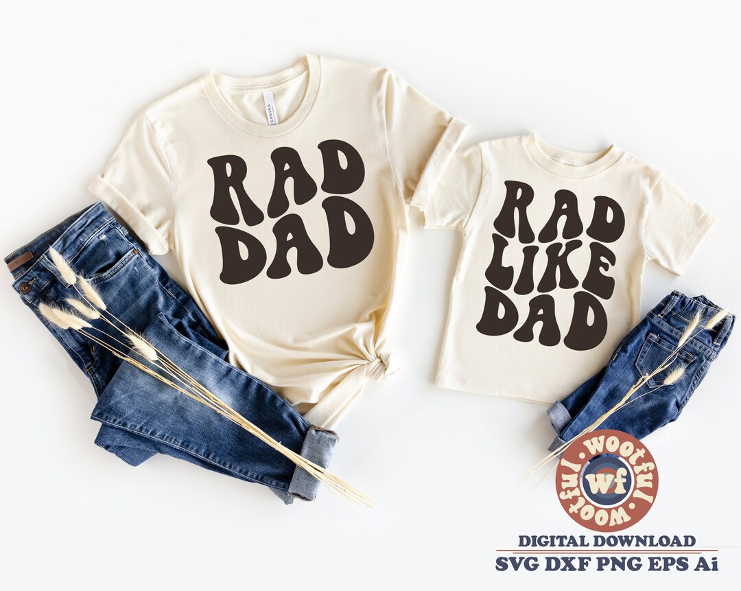Rad Dad & Rad Like Dad Svg, Father and Son Matching Svg, Dad and Son ...